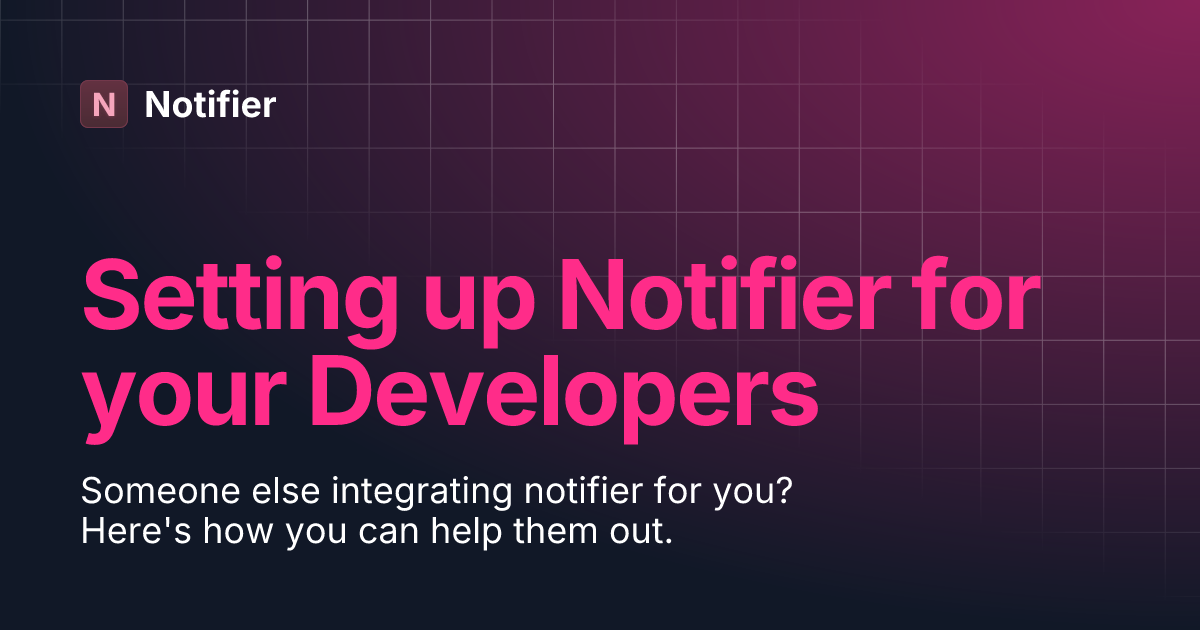 Setting Up Notifier For Your Developers Notifier